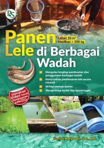 PANEN LELE DI BERBAGAI WADAH - Niaga Swadaya