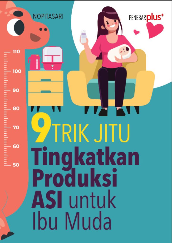 9 Trik Jitu Tingkatkan Produksi ASI untuk Ibu Muda - Niaga Swadaya