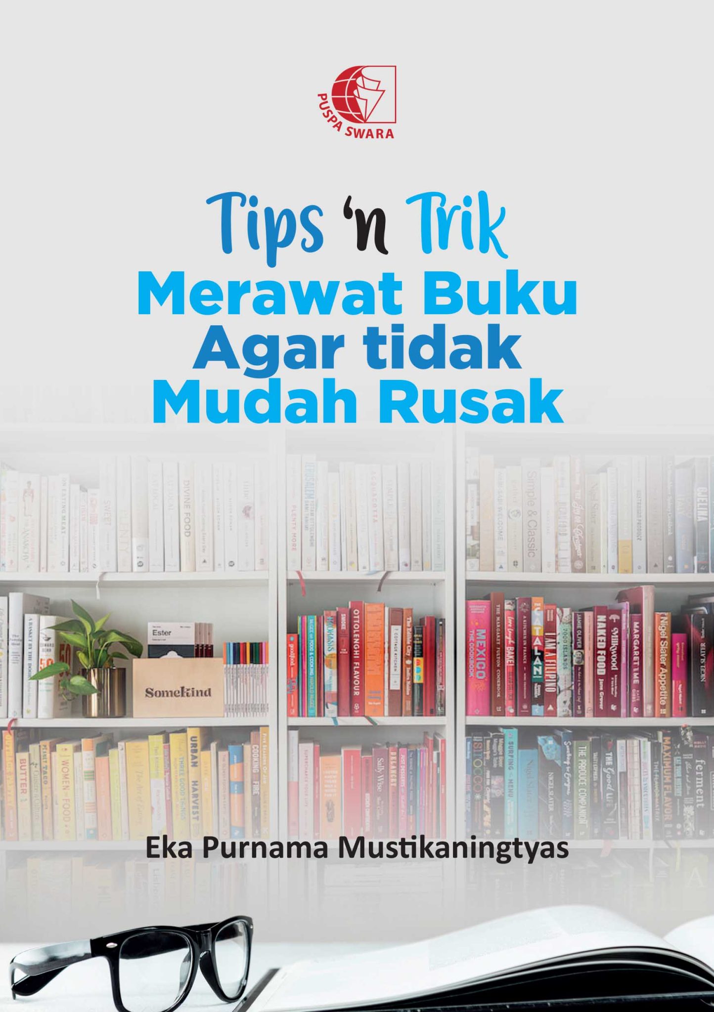 Tips N Trik Merawat Buku Agar Tidak Mudah Rusak - Niaga Swadaya