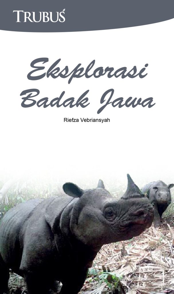 Eksplorasi Badak Jawa - Niaga Swadaya