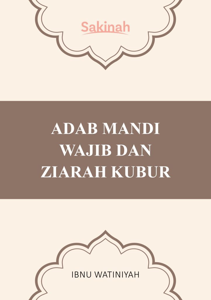 Adab Mandi Wajib Dan Ziarah Kubur - Niaga Swadaya